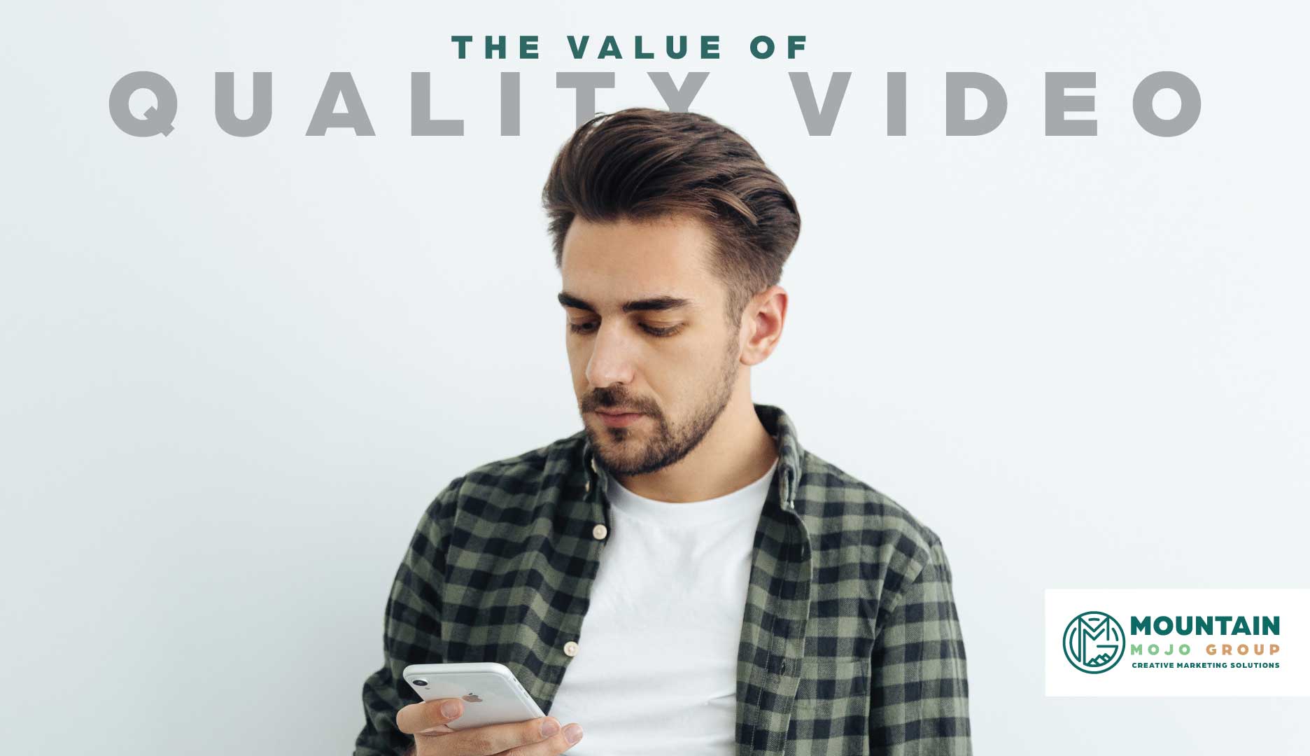 The Value of Quality Videography - Mountain Mojo Group